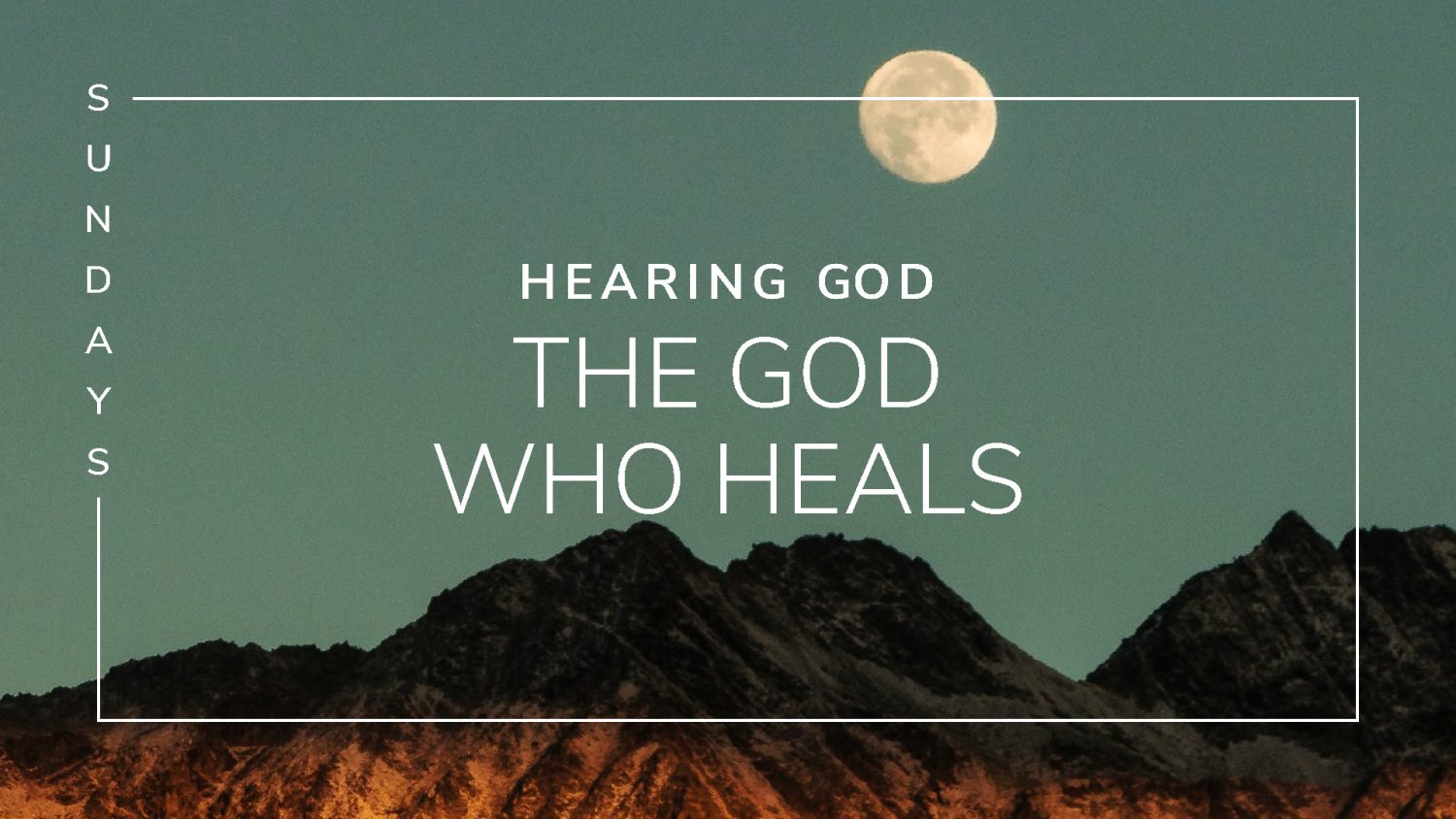 Hearing God - The God Who Heals | King’s Church Chesham